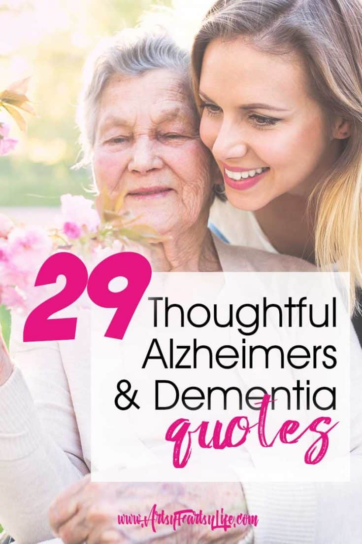 29 Quotes About Alzheimers · Artsy Fartsy Life