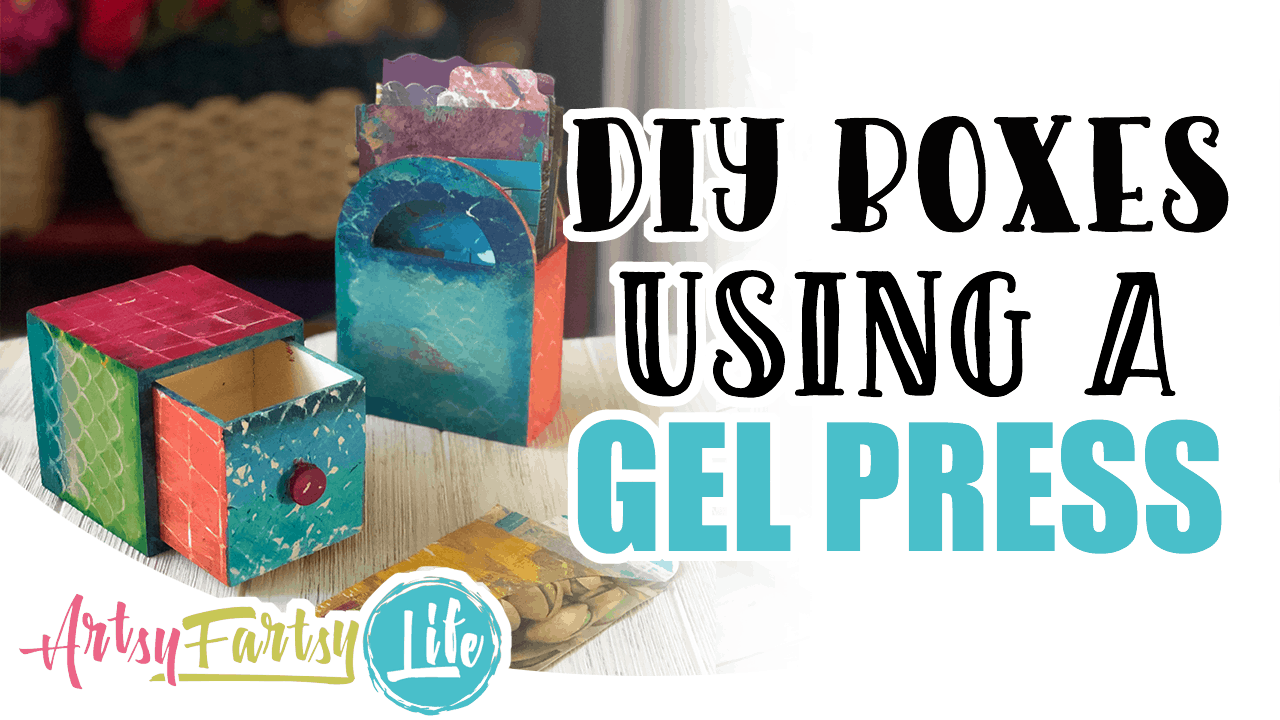 How To Make Decorative Storage Boxes Using Gel Press Plates · Artsy ...