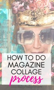 Magazine Collage Process Video and Step By Step · Artsy Fartsy Life