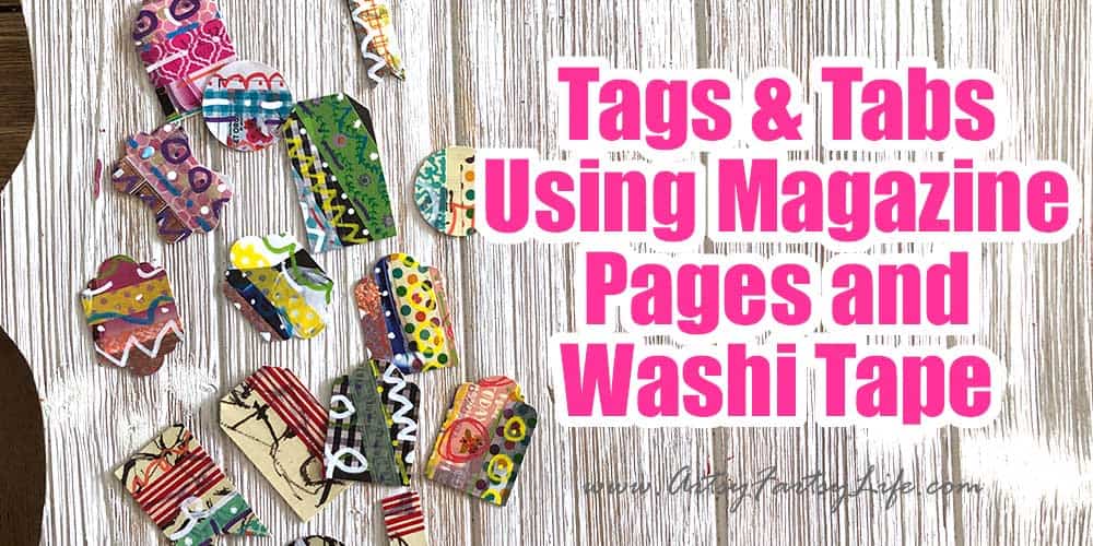 Cheap and Easy Tags & Tabs Magazine and Washi Tape · Artsy Fartsy Life