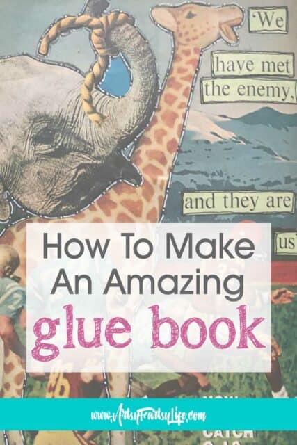 How To Make An Amazing Glue Book Journal · Artsy Fartsy Life