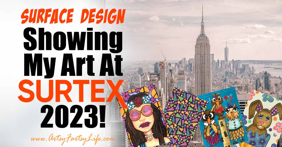 Showing My Art At Surtex 2023! · Artsy Fartsy Life