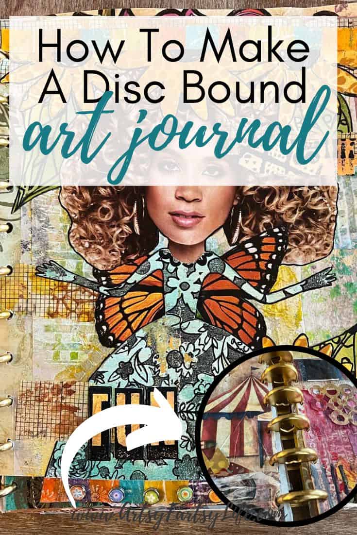 How To Make A DISC Bound Art Journal · Artsy Fartsy Life