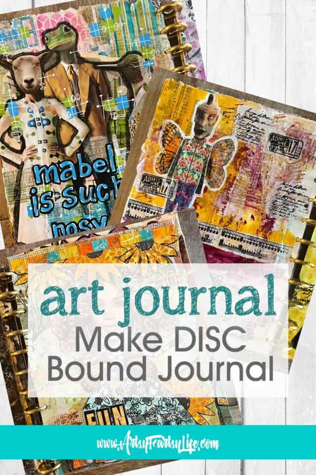 How To Make A DISC Bound Art Journal · Artsy Fartsy Life