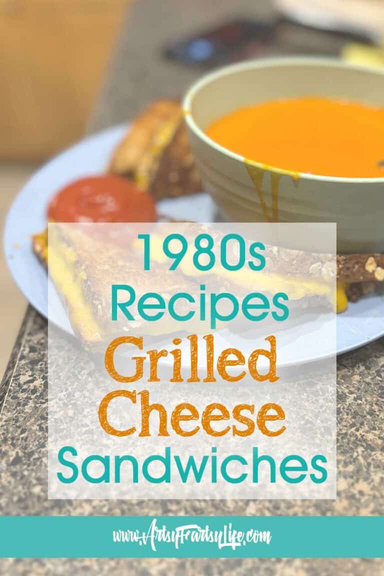 1980s Grilled Cheese Sandwiches Recipe · Artsy Fartsy Life