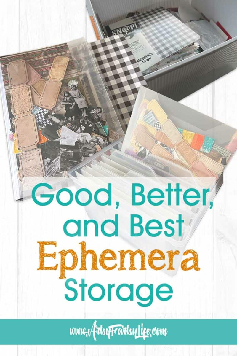 Good, Better, Best Ephemera Storage and Organization · Artsy Fartsy Life
