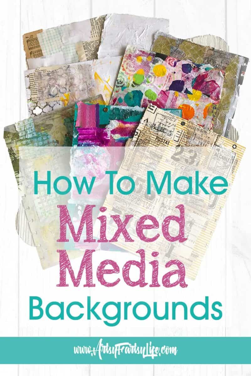 6 Ways To Make Easy Mixed Media Backgrounds · Artsy Fartsy Life