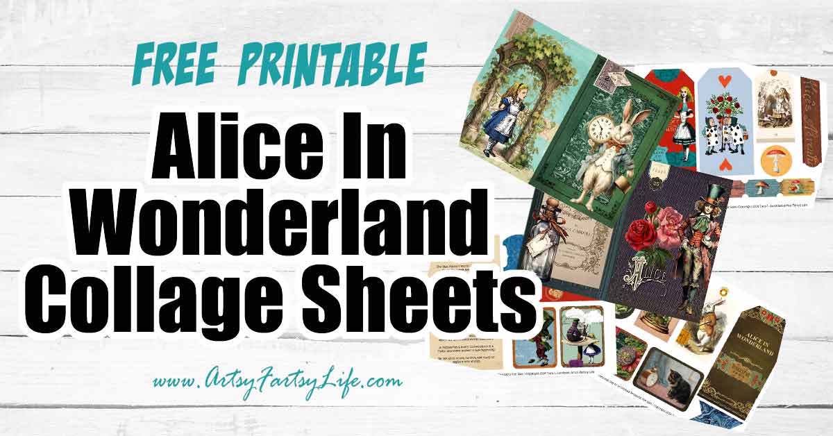 New Alice In Wonderland Free Printable Collage Sheets! · Artsy Fartsy Life