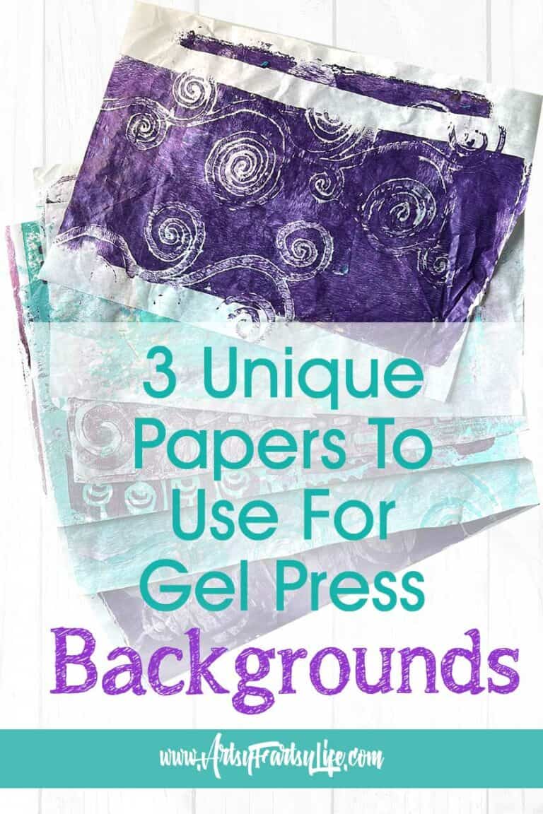 3 Unique Papers For Gel Plate Backgrounds · Artsy Fartsy Life