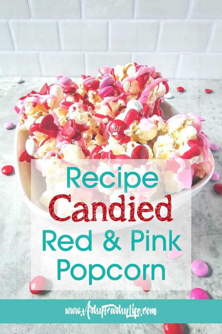 Red & Pink Candy Coated Popcorn Recipe With M&Ms · Artsy Fartsy Life