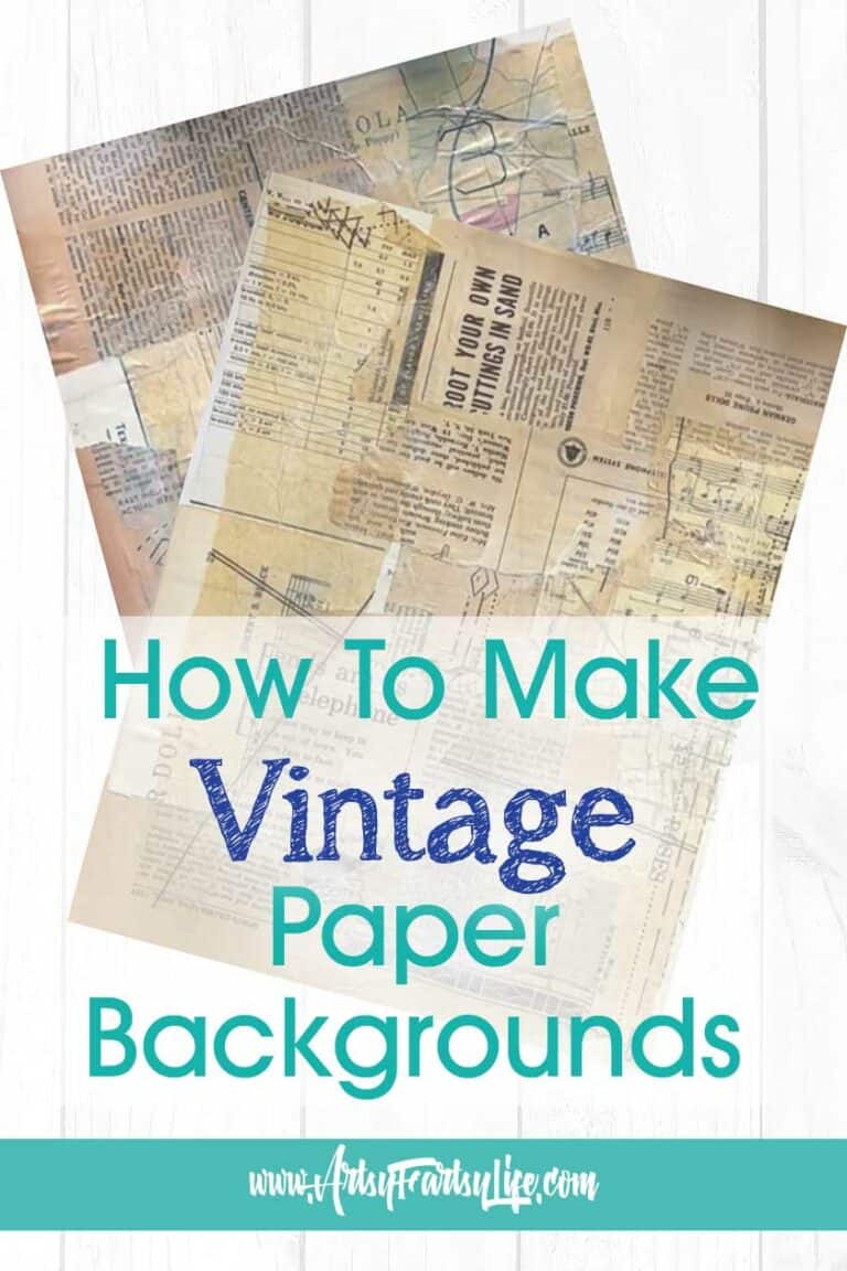 How To Make Vintage Collage Paper Backgrounds · Artsy Fartsy Life