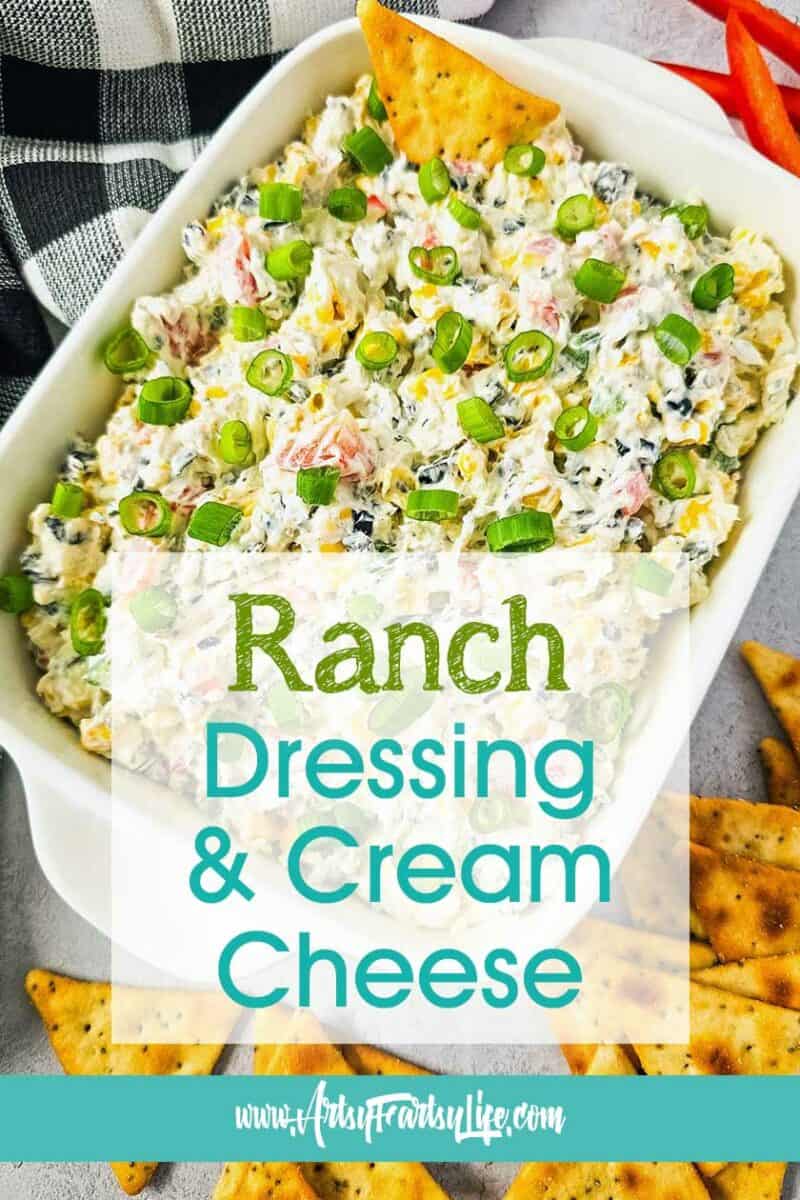Easy Ranch Dressing and Cream Cheese Party Dip · Artsy Fartsy Life