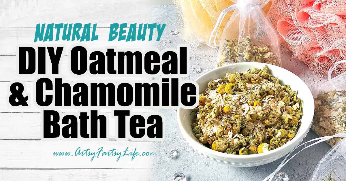 DIY Herbal Bath Tea - The Best Homemade Tub Soak! · Artsy Fartsy Life