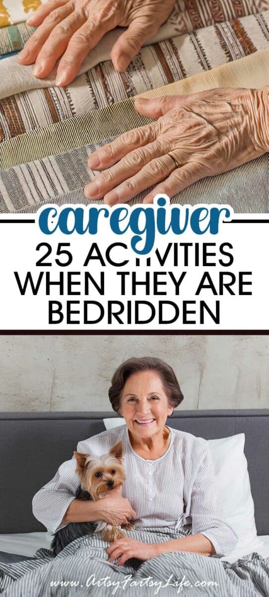 25 Activities When Your Loved One Is Stuck In Bed · Artsy Fartsy Life