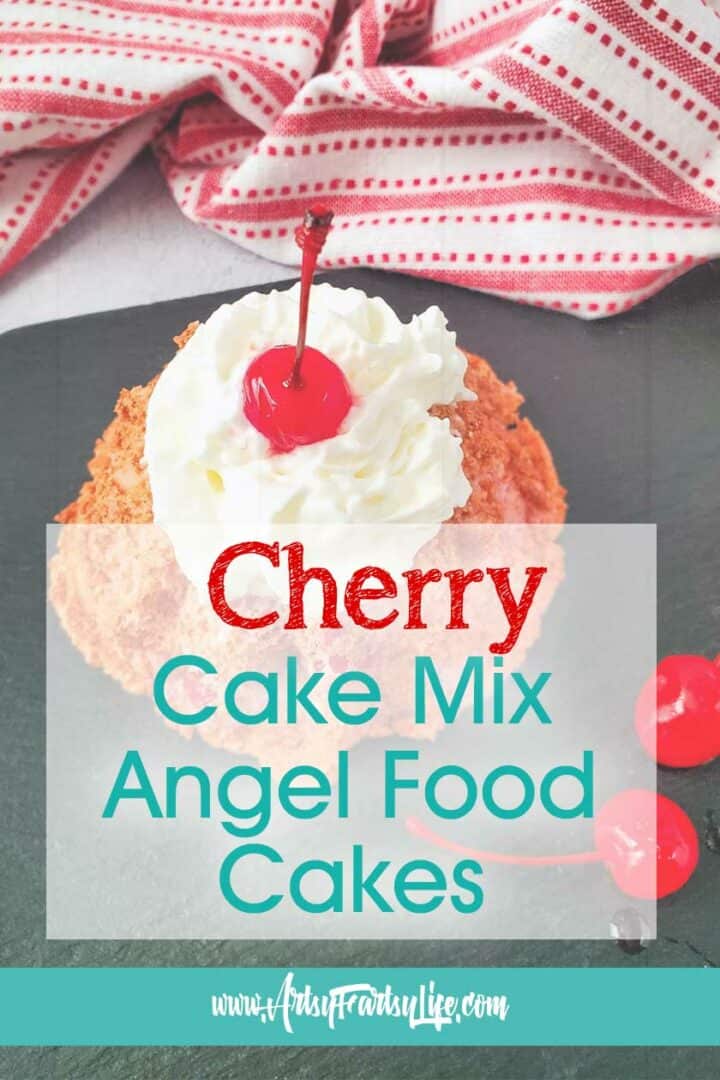 Cherry Angel Food Cakes - Easy Cake Mix Recipe · Artsy Fartsy Life