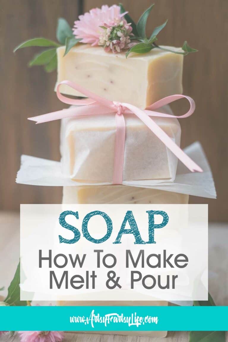 How to Make Melt-and-Pour Soap · Artsy Fartsy Life