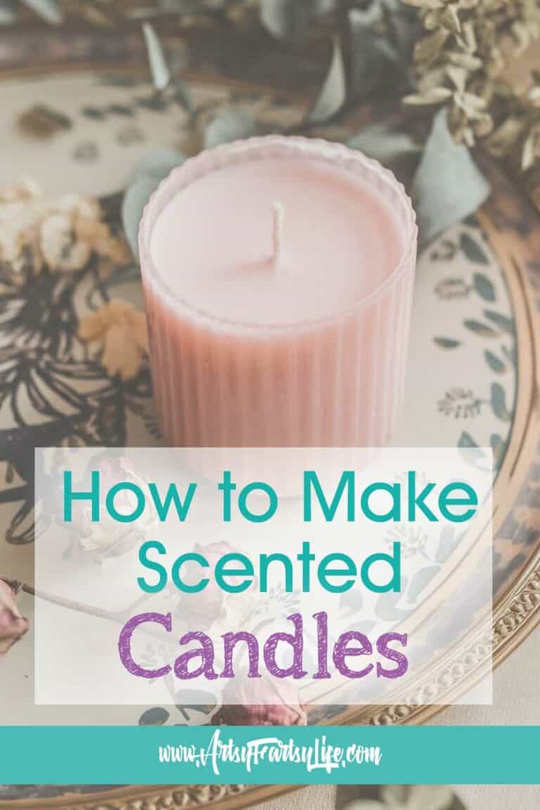 How to Make Handmade Scented Candles · Artsy Fartsy Life