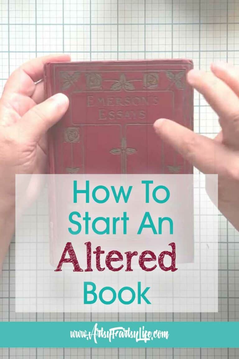 Altered Books 101 - Starting An Altered Book Tutorial · Artsy Fartsy Life