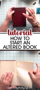 Altered Books 101 - Starting An Altered Book Tutorial · Artsy Fartsy Life