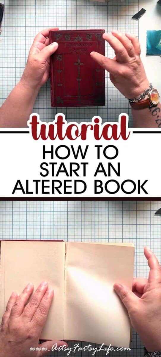 Altered Books 101 - Starting An Altered Book Tutorial · Artsy Fartsy Life