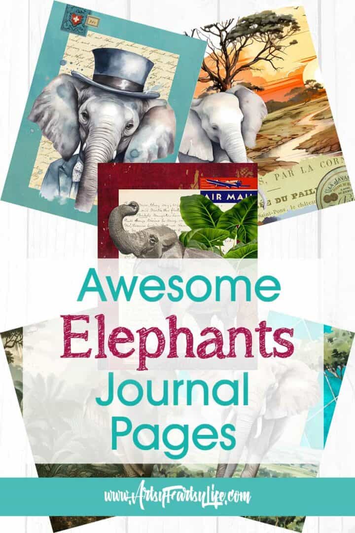5 Awesome Elephants Journal Pages · Artsy Fartsy Life