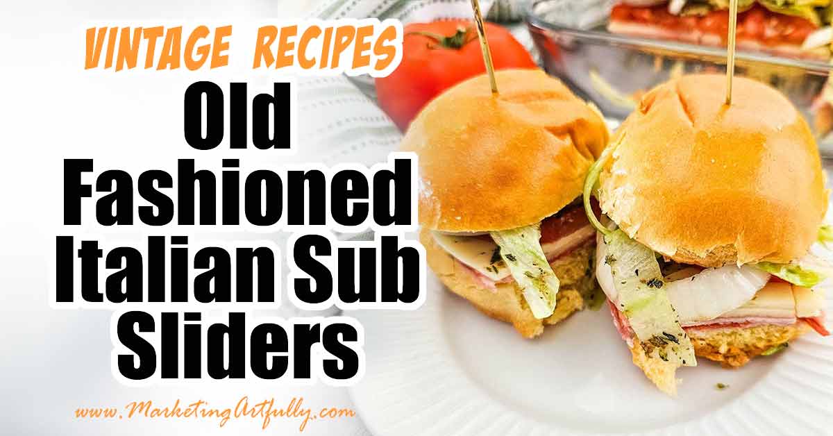 Old Fashioned Italian Sub Sliders · Artsy Fartsy Life