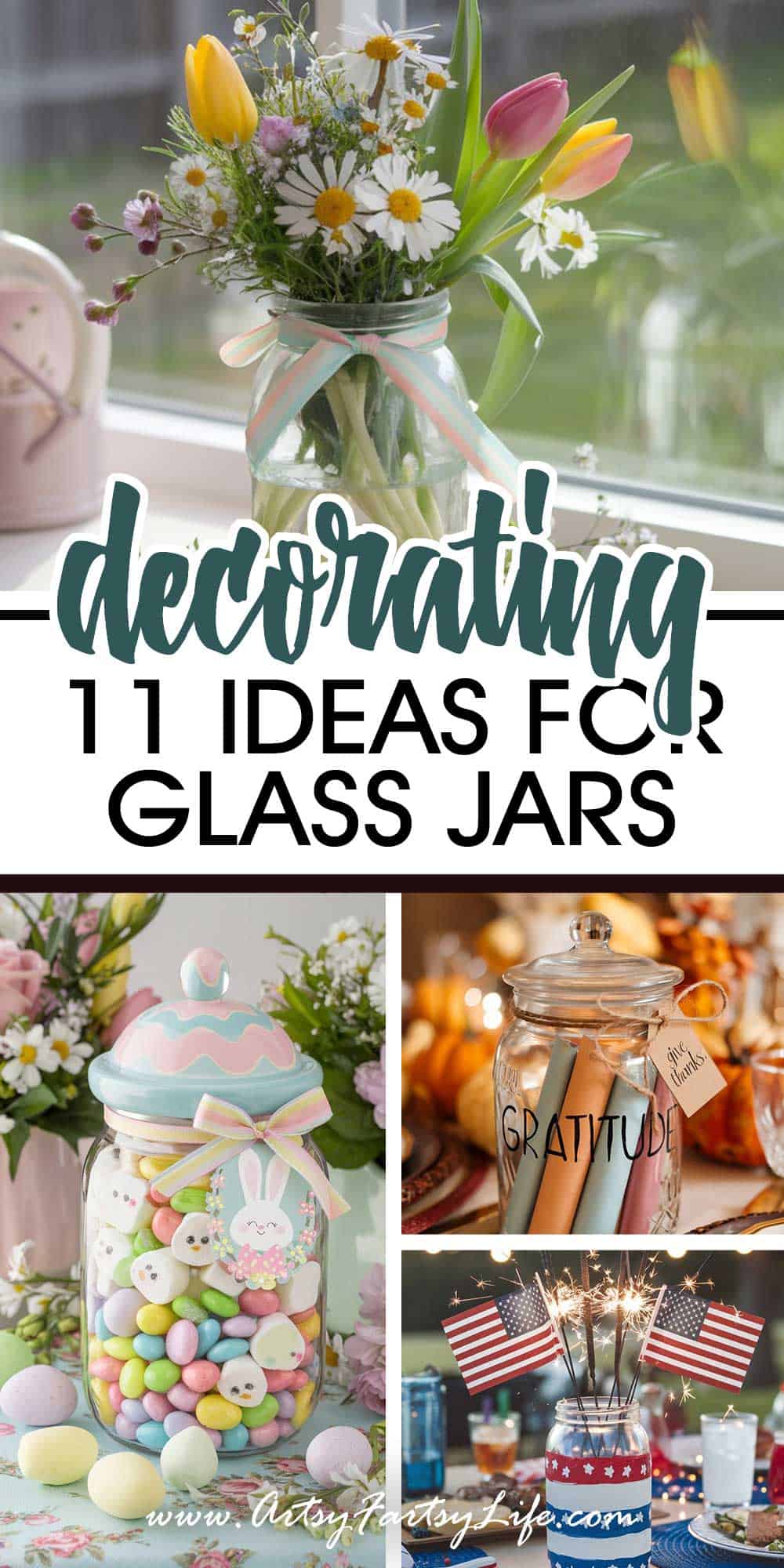 11 Creative Ways to Reuse Glass Jars for Year-Round Holiday and Seasonal Decor · Artsy Fartsy Life