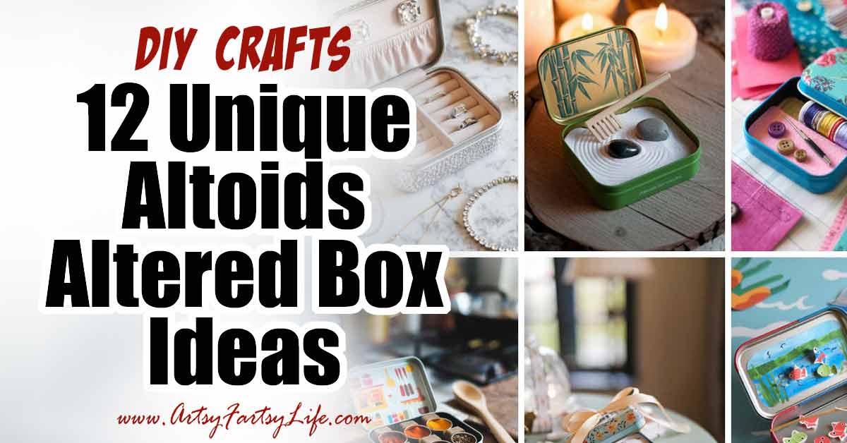 12 Unique Altoids Altered Box Ideas · Artsy Fartsy Life