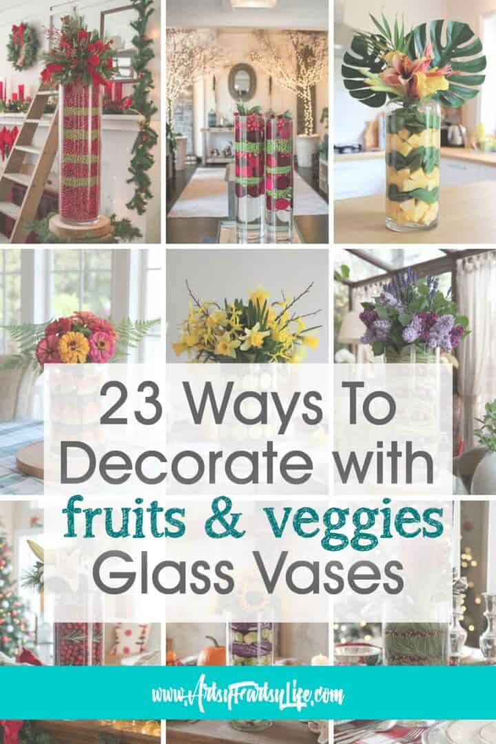 23 Creative Ways to Decorate with Fruits and Vegetables in Glass Vases ...