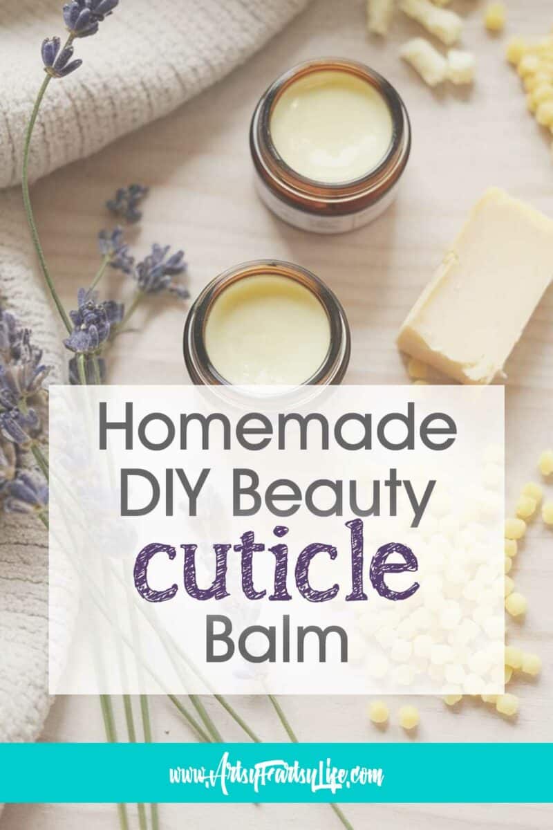 Winter Hands Be Gone: Homemade DIY Cuticle Balm · Artsy Fartsy Life