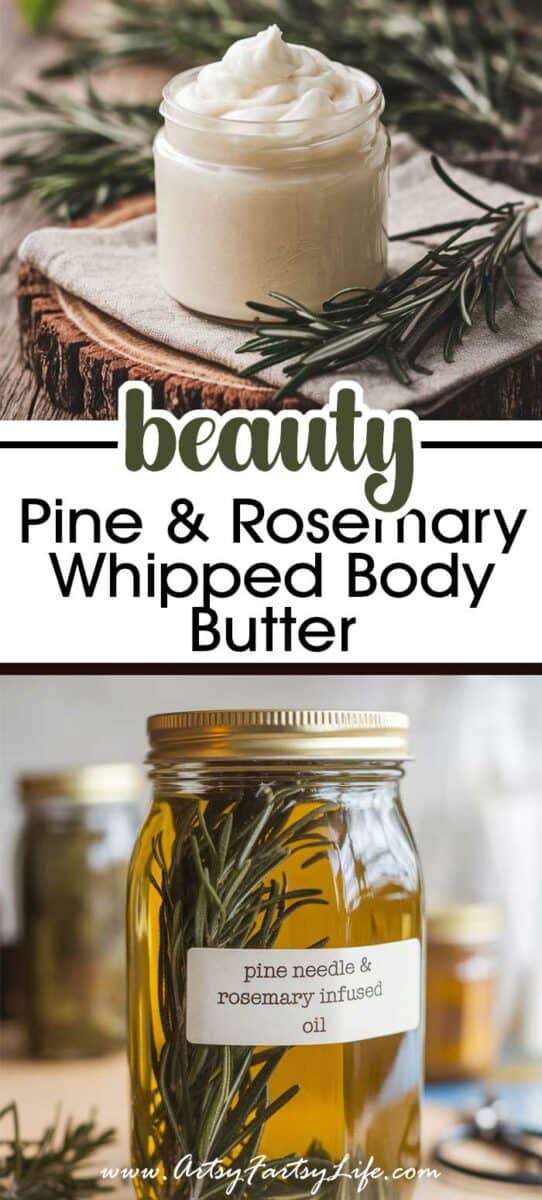 DIY Pine Needle & Rosemary Whipped Body Butter · Artsy Fartsy Life