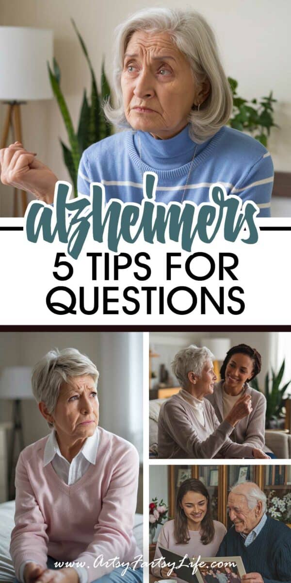 5 Ways to Handle Alzheimer’s Repetitive Questions · Artsy Fartsy Life