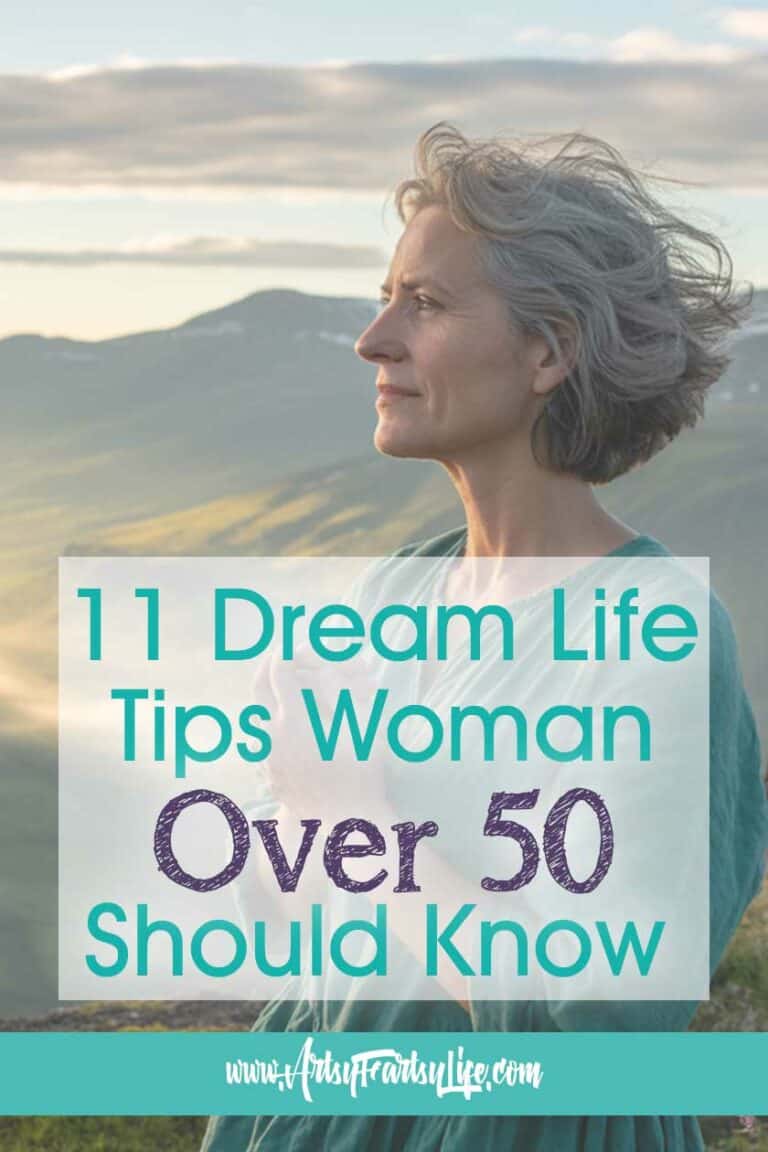 11 Dream Life Tips Every Woman Over 50 Should Steal · Artsy Fartsy Life