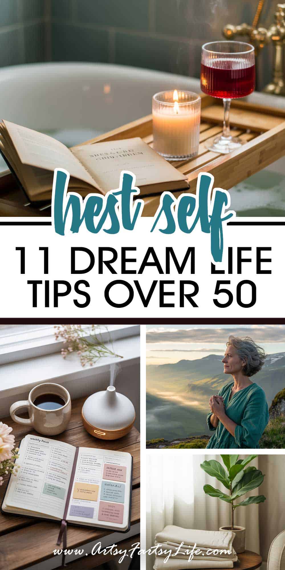 11 Dream Life Tips Every Woman Over 50 Should Steal · Artsy Fartsy Life