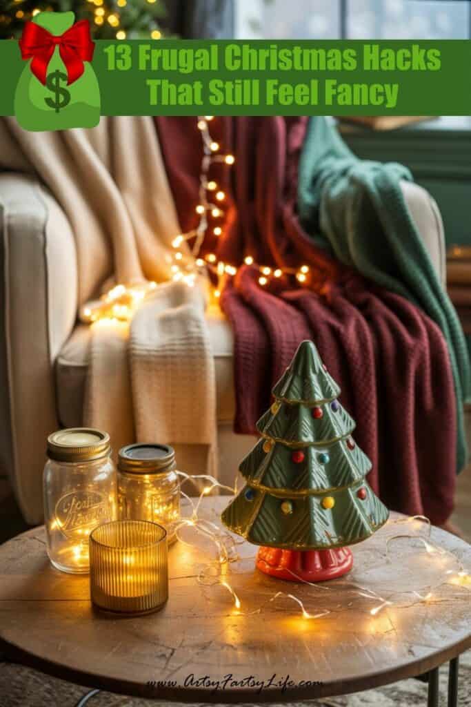 13 Frugal Christmas Hacks That Still Feel Fancy · Artsy Fartsy Life